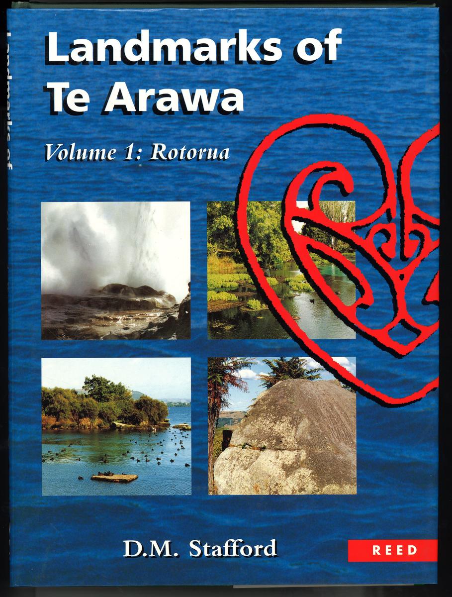 Landmarks of Te Arawa Volume 1: Rotorua - Whakatāne Museum Collections ...